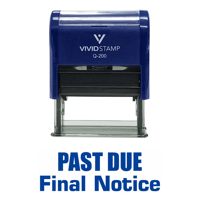 Vivid Stamp Past Due Final Notice Self Inking Rubber Stamp (Red Ink ...