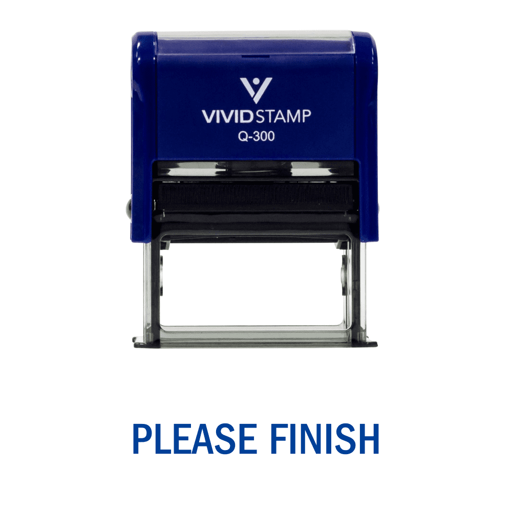Vivid Stamp Please Finish Teacher Self Inking Rubber Stamp (Blue Ink ...