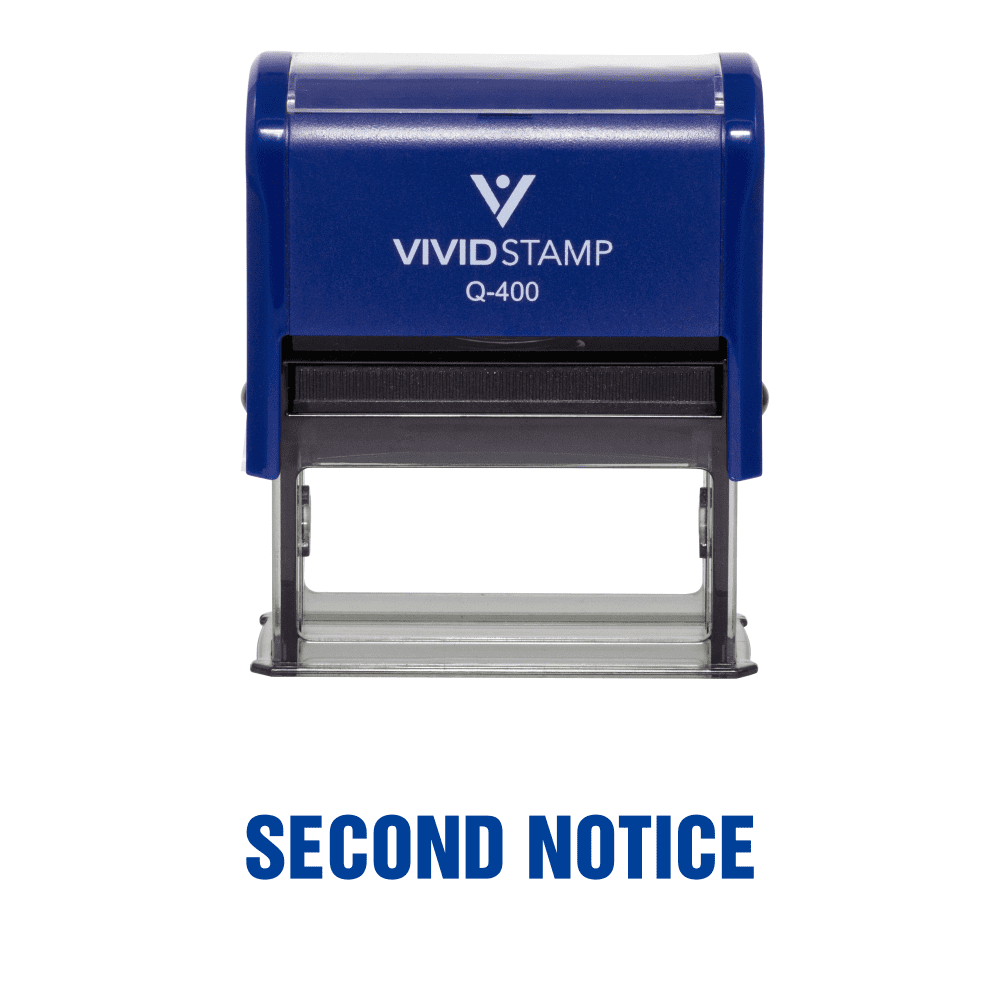 Vivid Stamp Second Notice Self Inking Rubber Stamp (Blue Ink) - X-Large ...