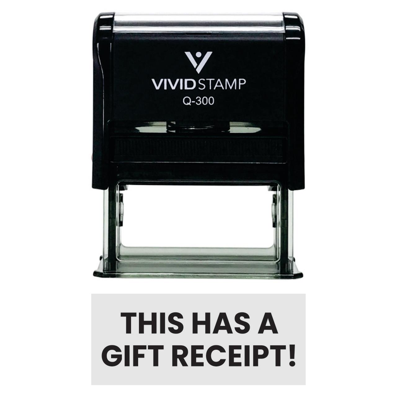 Vivid Stamp THIS HAS A GIFT RECEIPT! Self-Inking Office Rubber Stamp ...