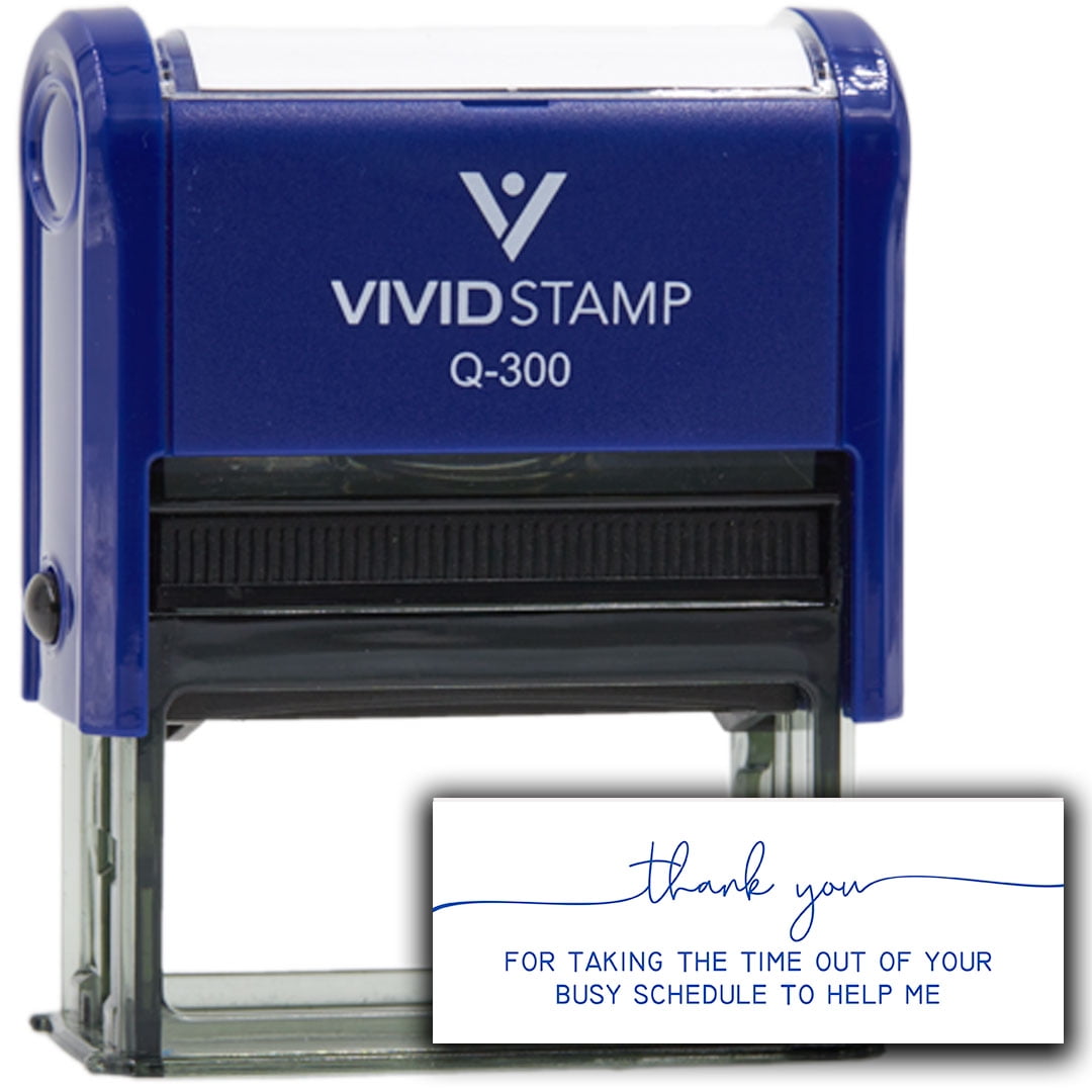 Vivid Stamp Thank You For Taking The Time Out Of Your Busy Schedule To ...