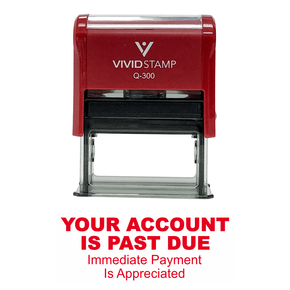 Vivid Stamp YOUR ACCOUNT IS PAST DUE Self Inking Rubber Stamp (Red Ink ...