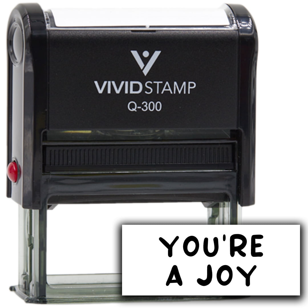 Vivid Stamp You?re a Joy Stamps For Grading Self-Inking Rubber Stamps ...