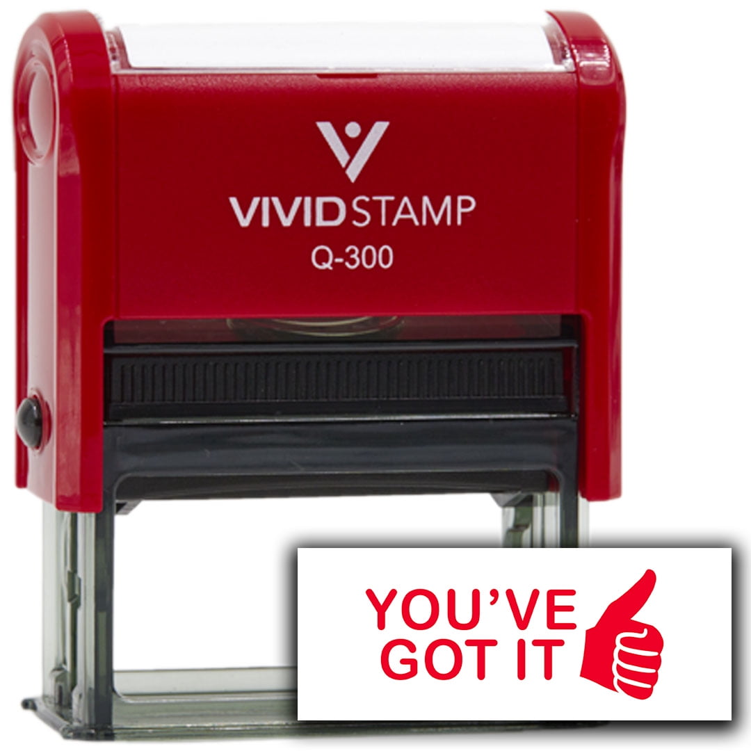 Vivid Stamp You?ve Got It Self Inking Rubber Stamp (Red Ink) - Q-300 ...