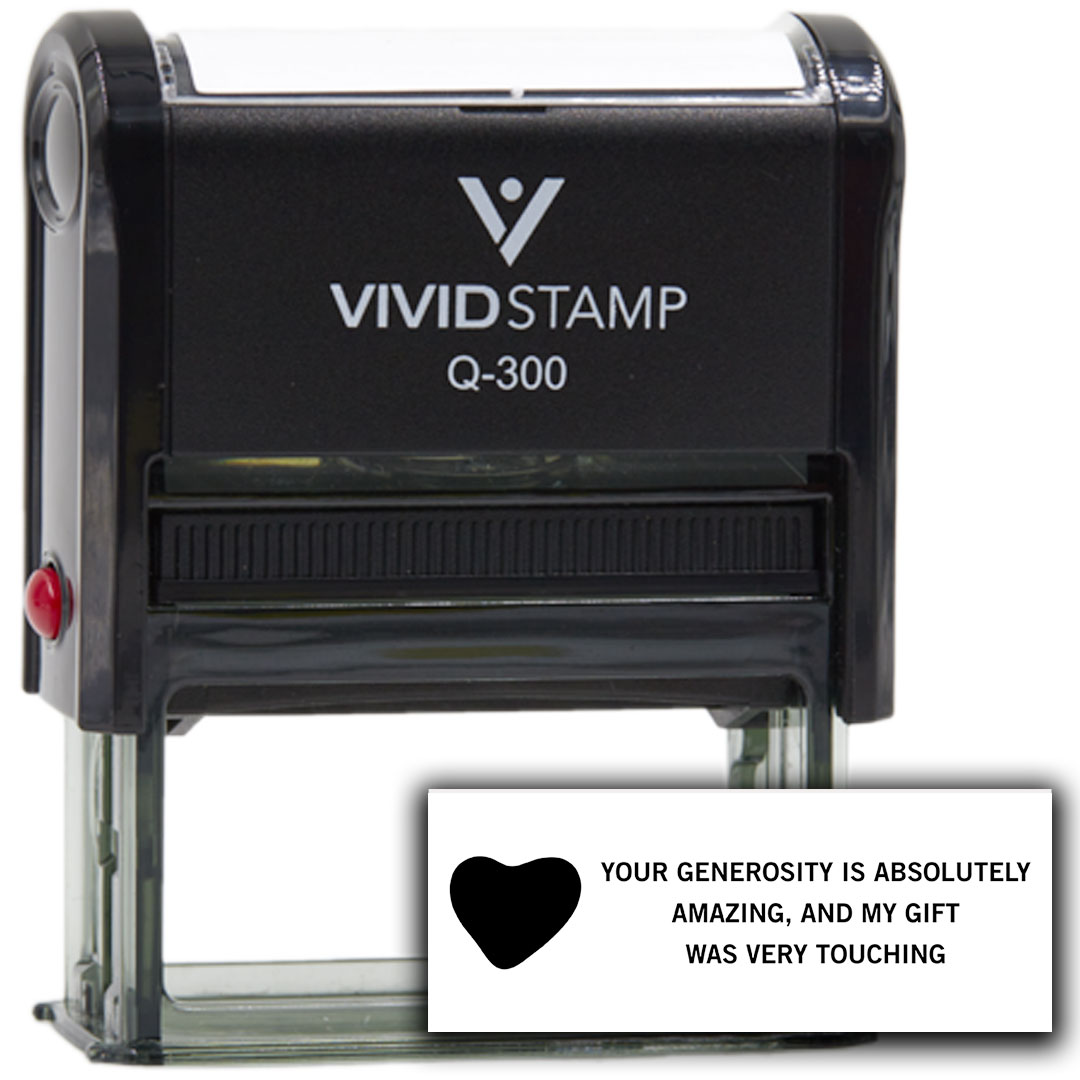 Vivid Stamp Your Generosity Is Absolutely Amazing, And My Gift Was Very ...