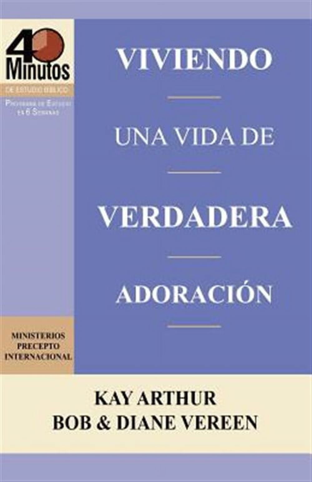 Viviendo Una Vida de Verdadera Adoraci N / Living a Life of True ...