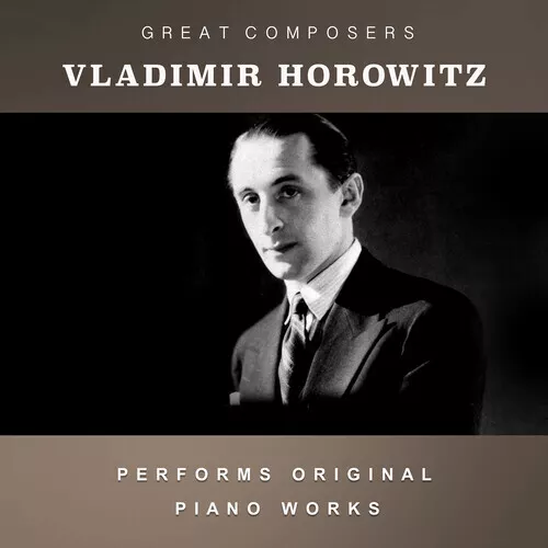 Vladimir Horowitz The Condon Collection: Masters of The Piano Roll CD ...