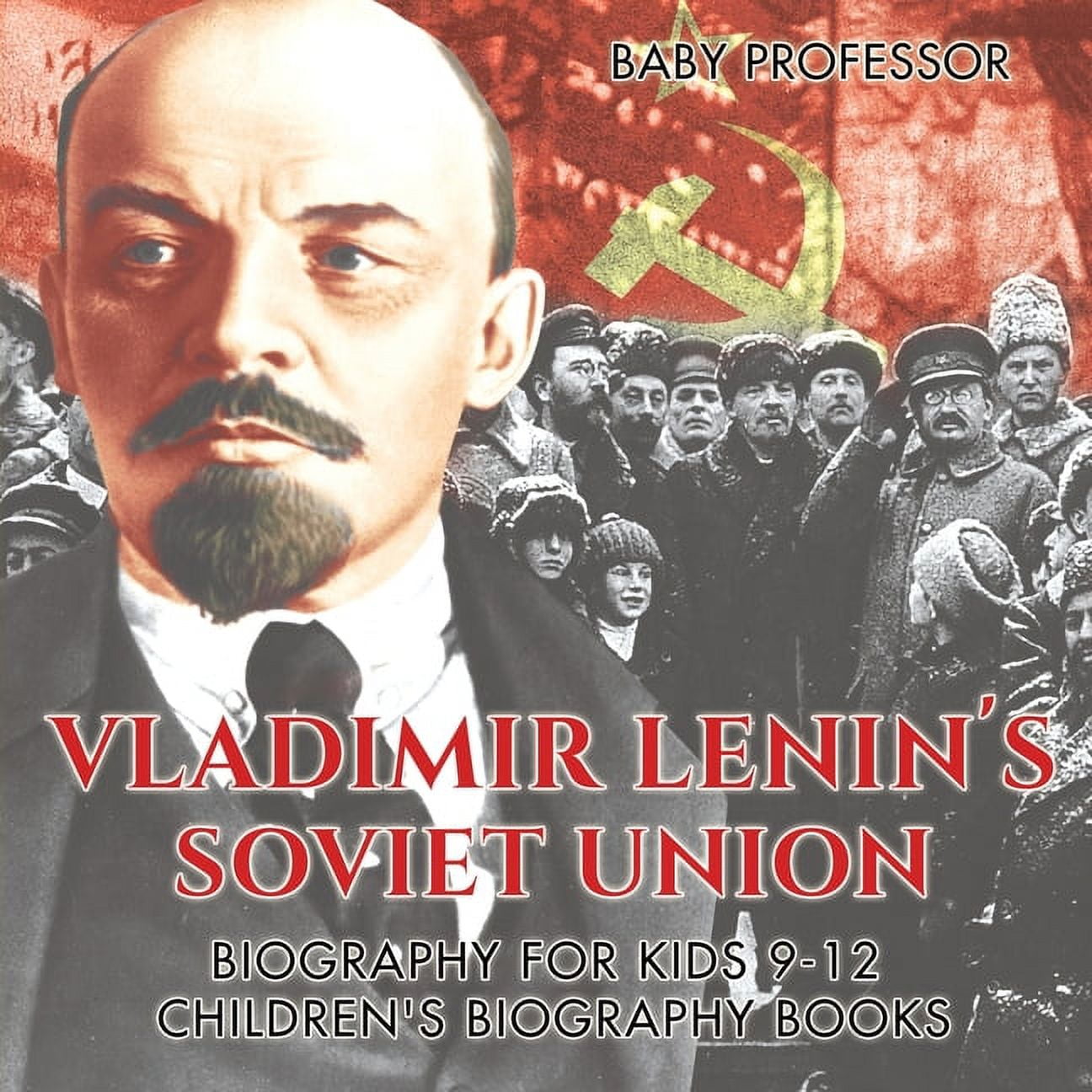 Vladimir Lenin's Soviet Union - Biography for Kids 9-12 Children's ...