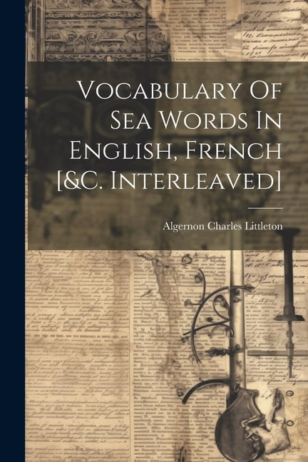 Vocabulary Of Sea Words In English, French [&c. Interleaved] (Paperback ...