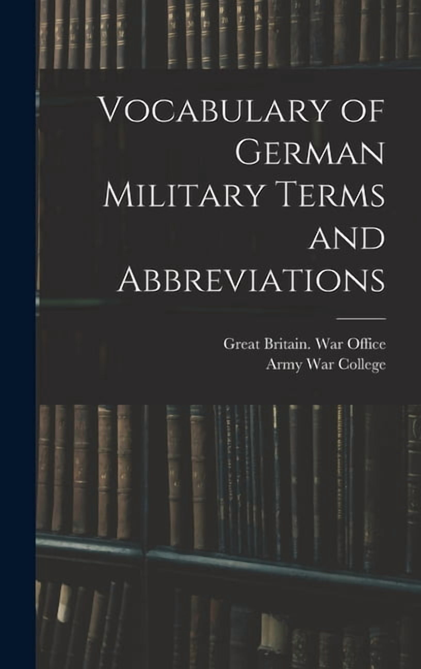 Vocabulary of German Military Terms and Abbreviations (Hardcover ...