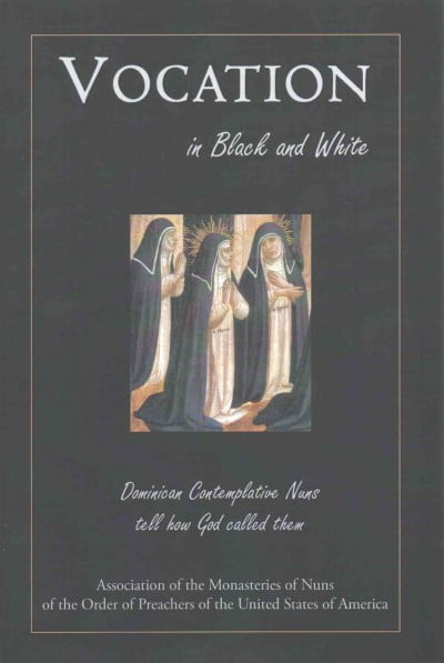 Vocation in Black and White : Dominican Contemplative Nuns Tell How God Called Them - Walmart.com