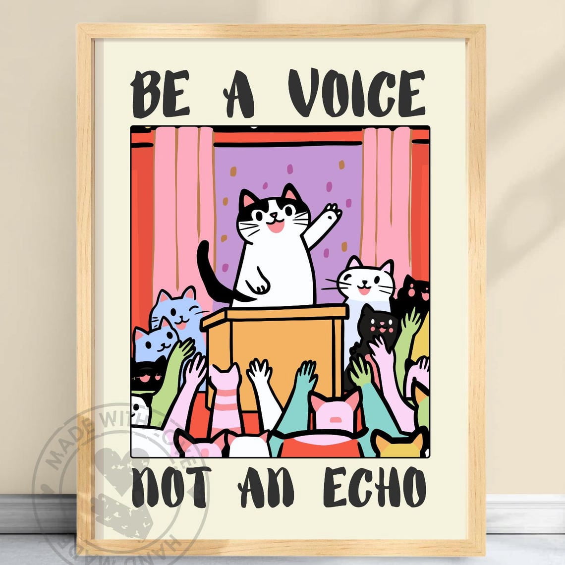 Be A Voice, Not An Echo – Funny Cat Poster, Motivational Feline Art ...
