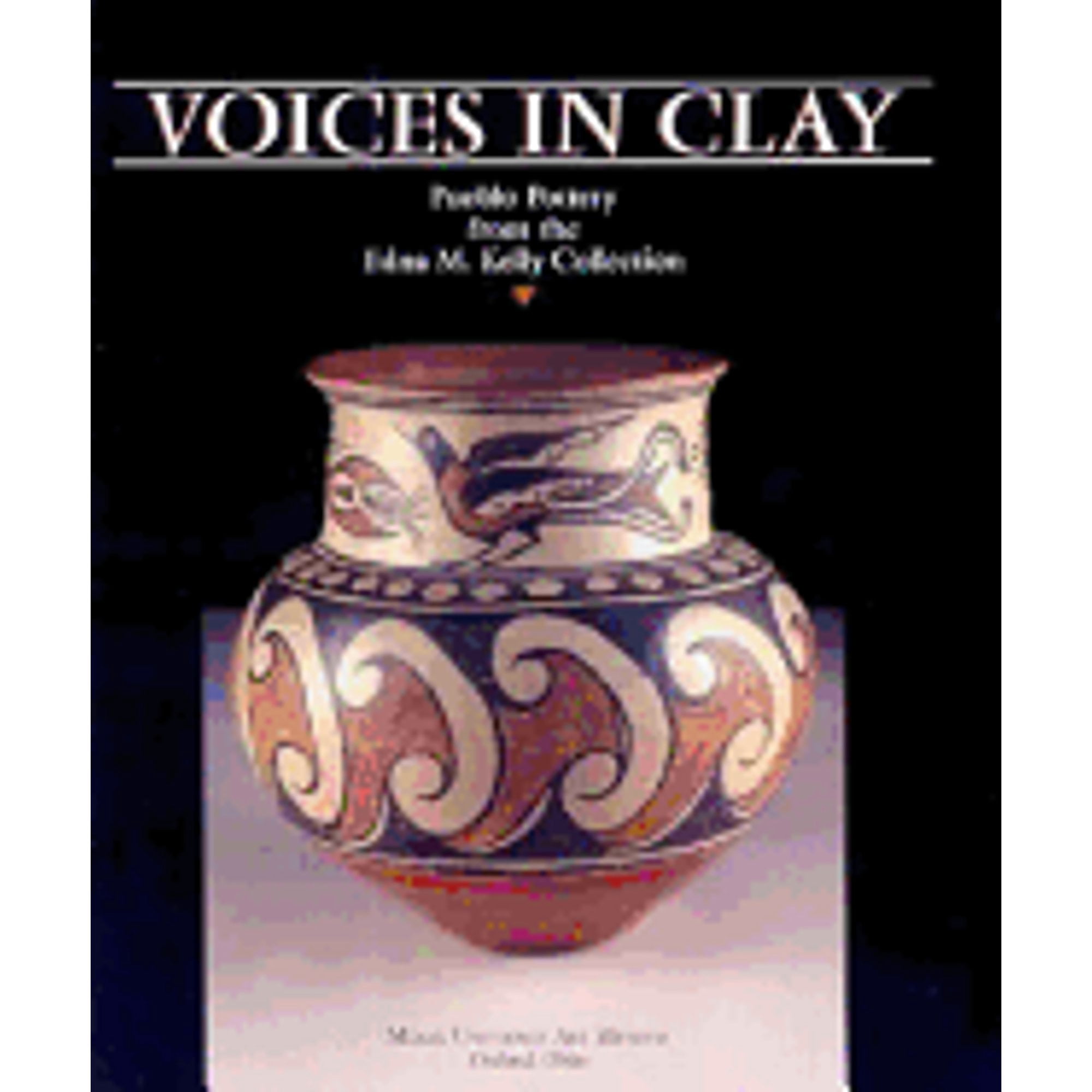 Pre-Owned Voices in Clay: Pueblo Pottery from the Edna M. Kelly ...