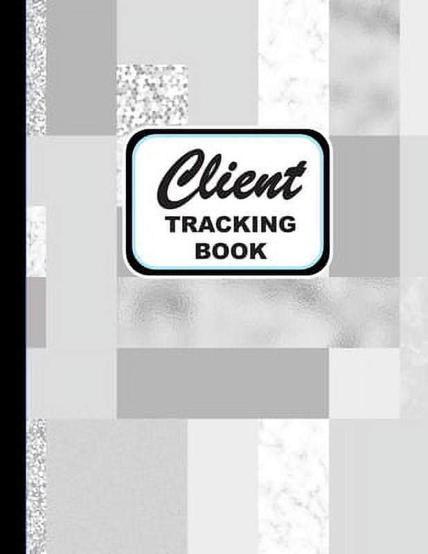 Vol.: Client Tracking Book : Client Profile Tracking Log Book, Area for ...