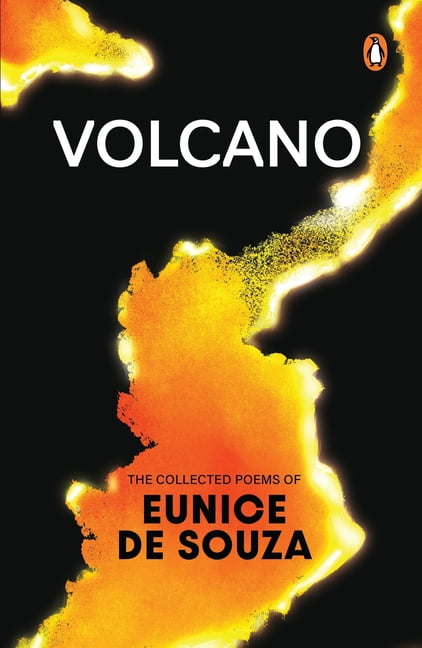 Volcano: The Collected Poems of Eunice de Souza: With an Introduction ...