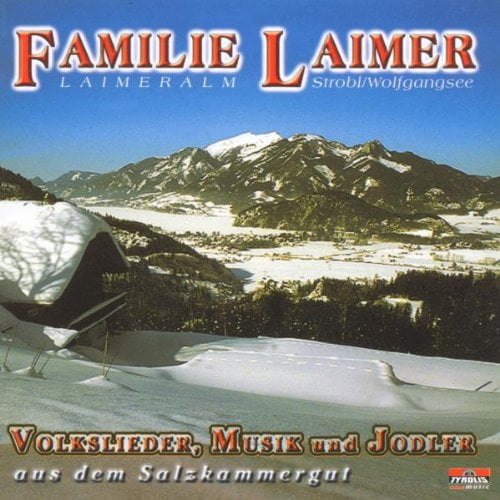 Familie Laimer Volkslieder,Musik und Jodler (CD) - Walmart.com