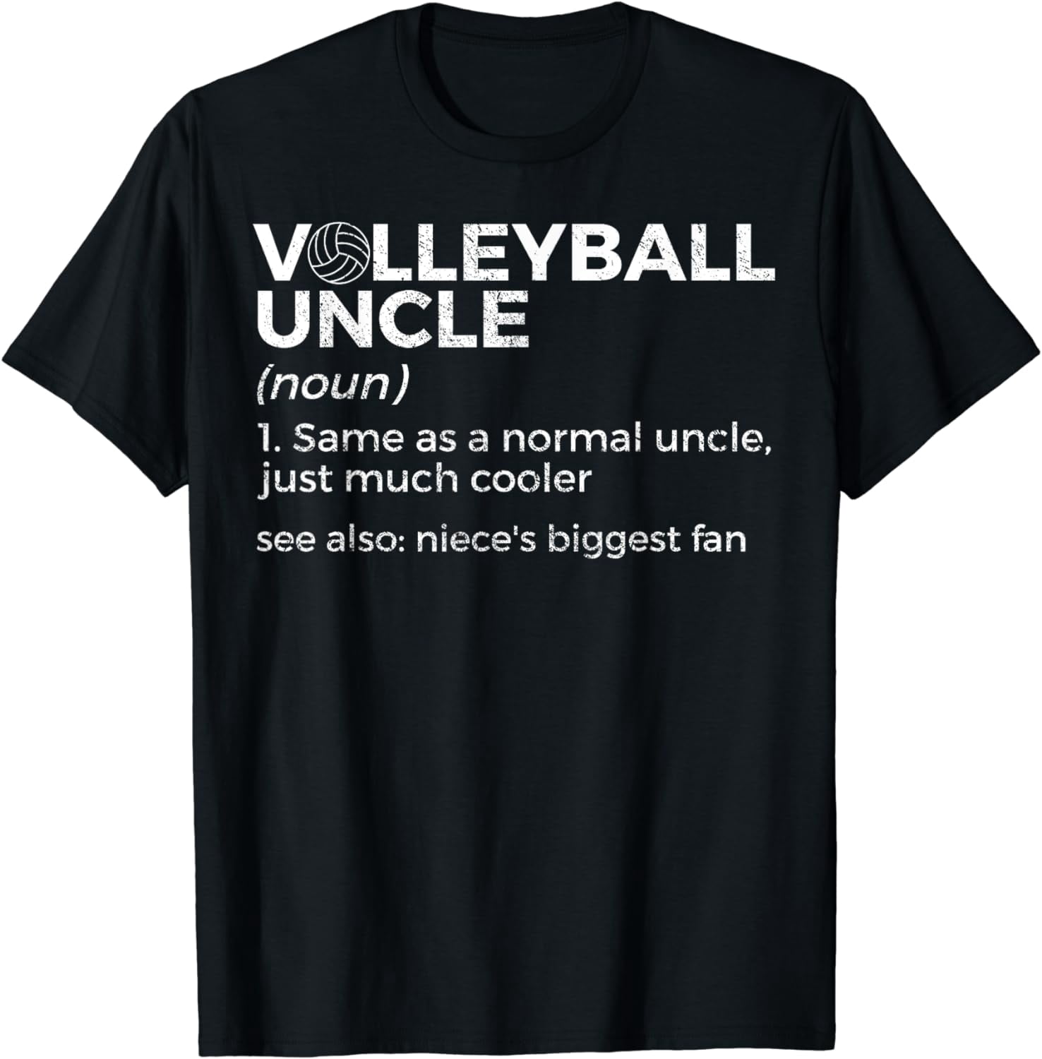 Volleyball Uncle Definition Niece's Biggest Fan Cotton T-Shirt ...