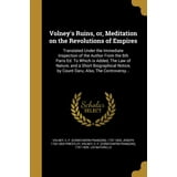 Volney's Ruins, or, Meditation on the Revolutions of Empires (Paperback ...
