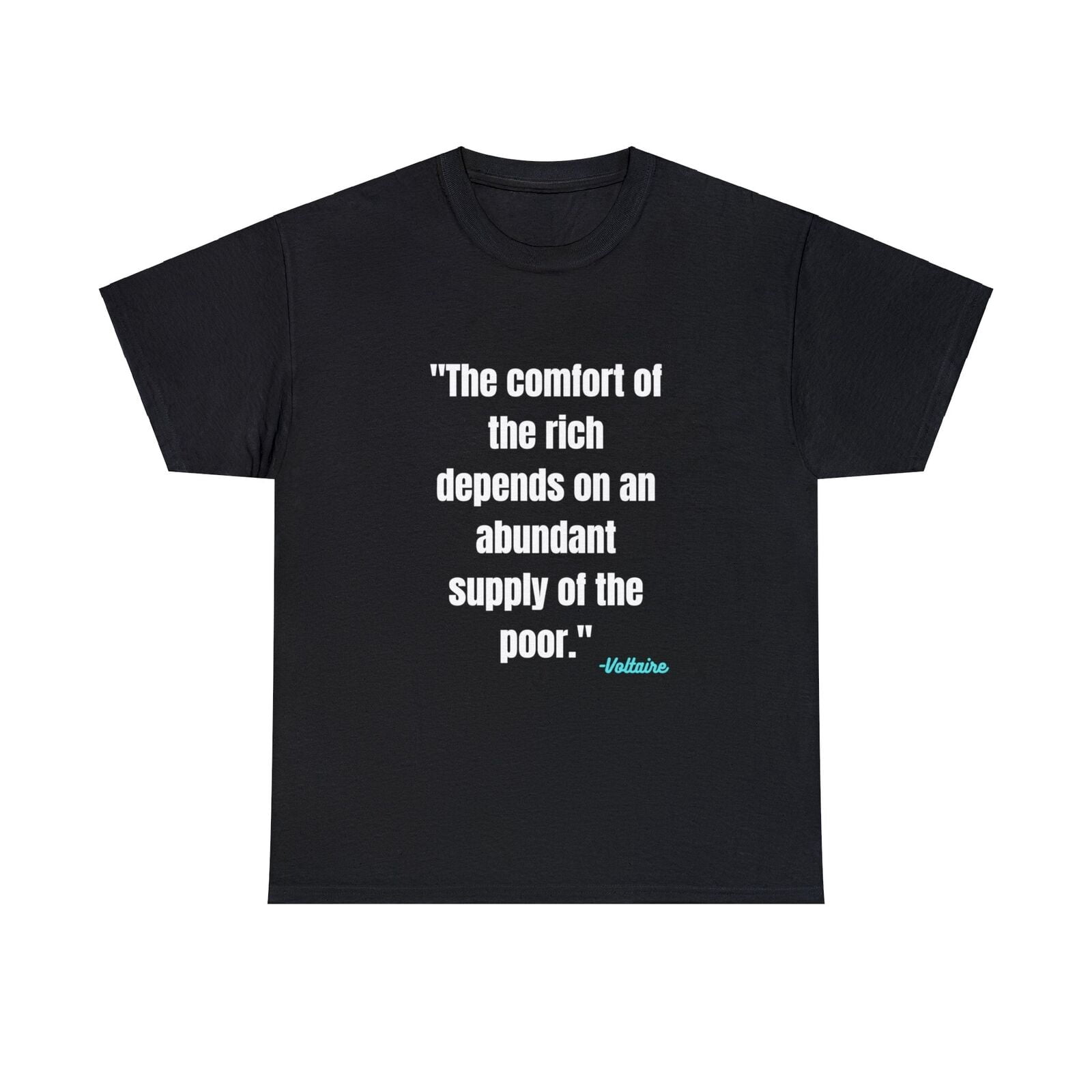 Voltaire Quote Social Political Criticism Tee T-shirt Rich Poor ...