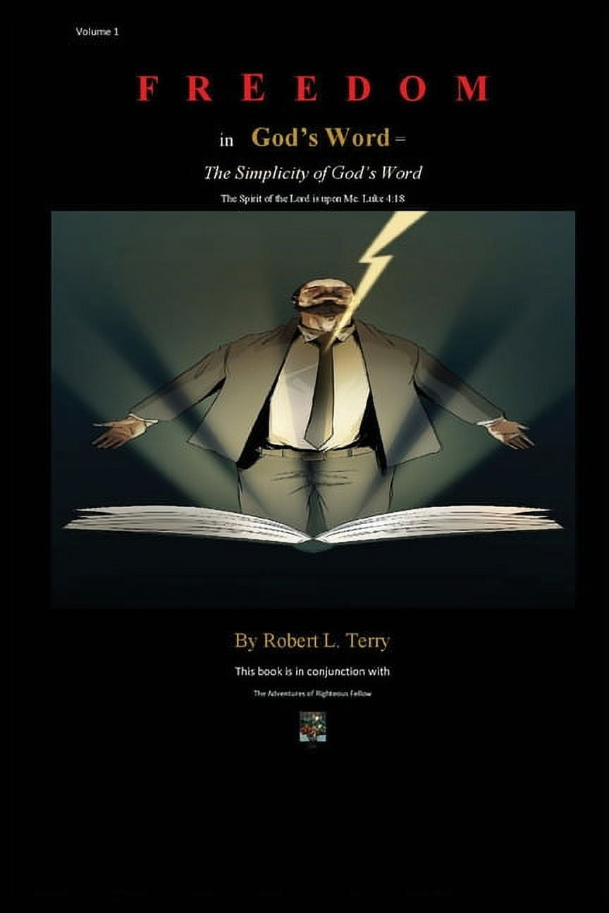 Volume Freedom in God's Word: = The Simplicity of God's Word, Book 1 ...