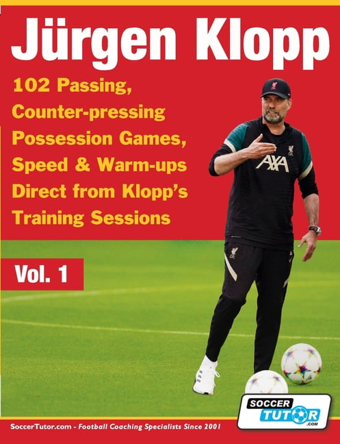 Volume Jurgen Klopp - 102 Passing, Counter-pressing Possession Games ...