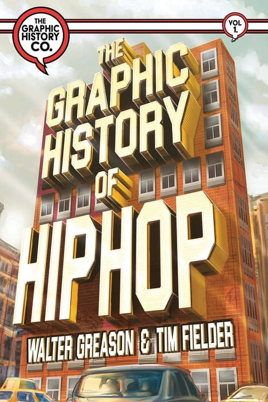 Volume The Graphic History of Hip Hop, Book 1, (Hardcover) - Walmart.com