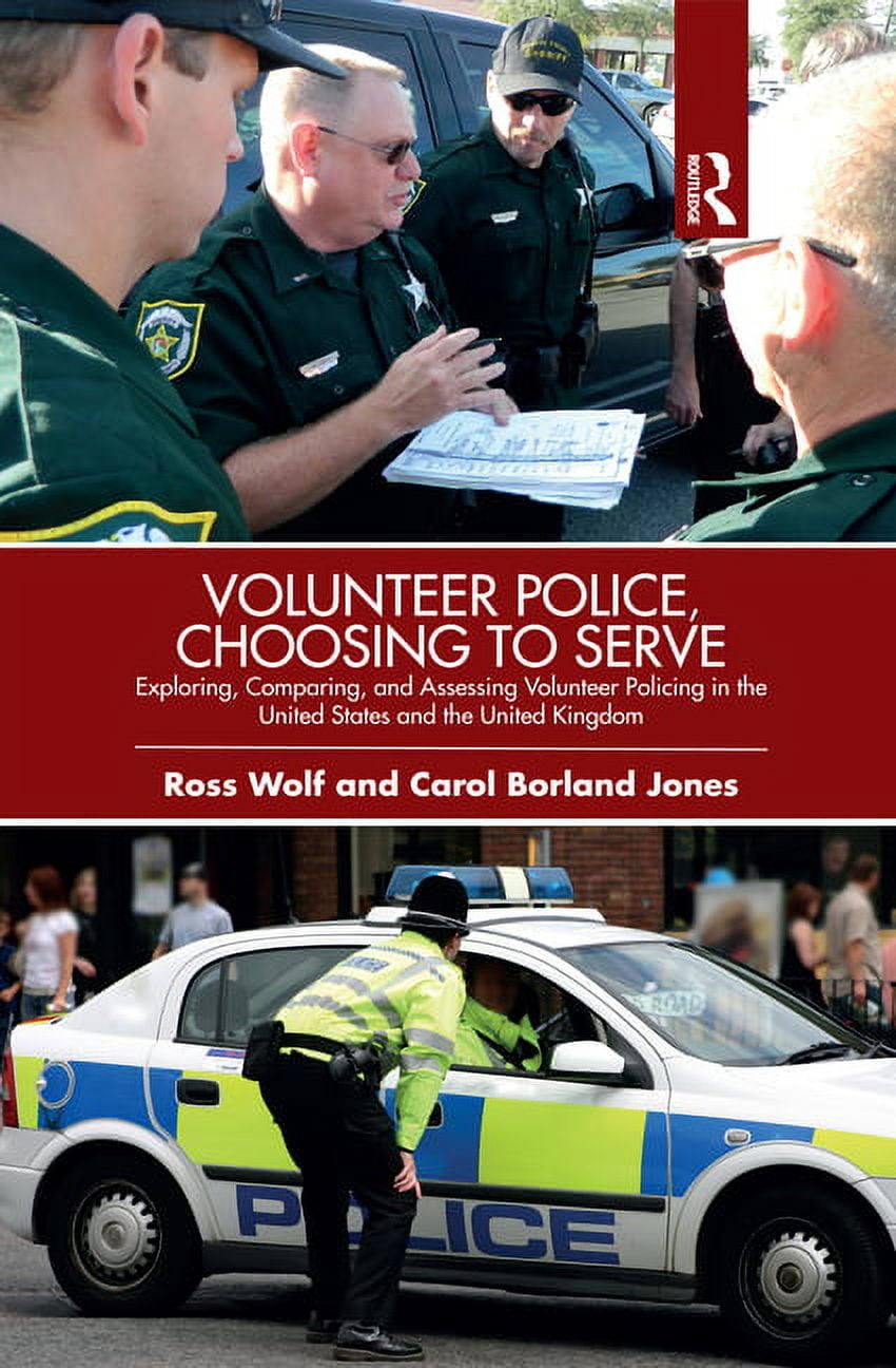 Volunteer Police, Choosing to Serve: Exploring, Comparing, and ...