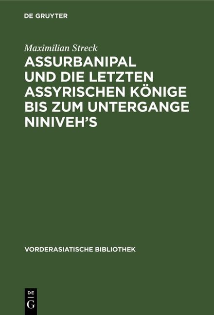 Vorderasiatische Bibliothek Assurbanipal Und Die Letzten Assyrischen KÃ ...