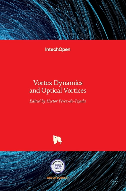 Vortex Dynamics And Optical Vortices - Walmart.com