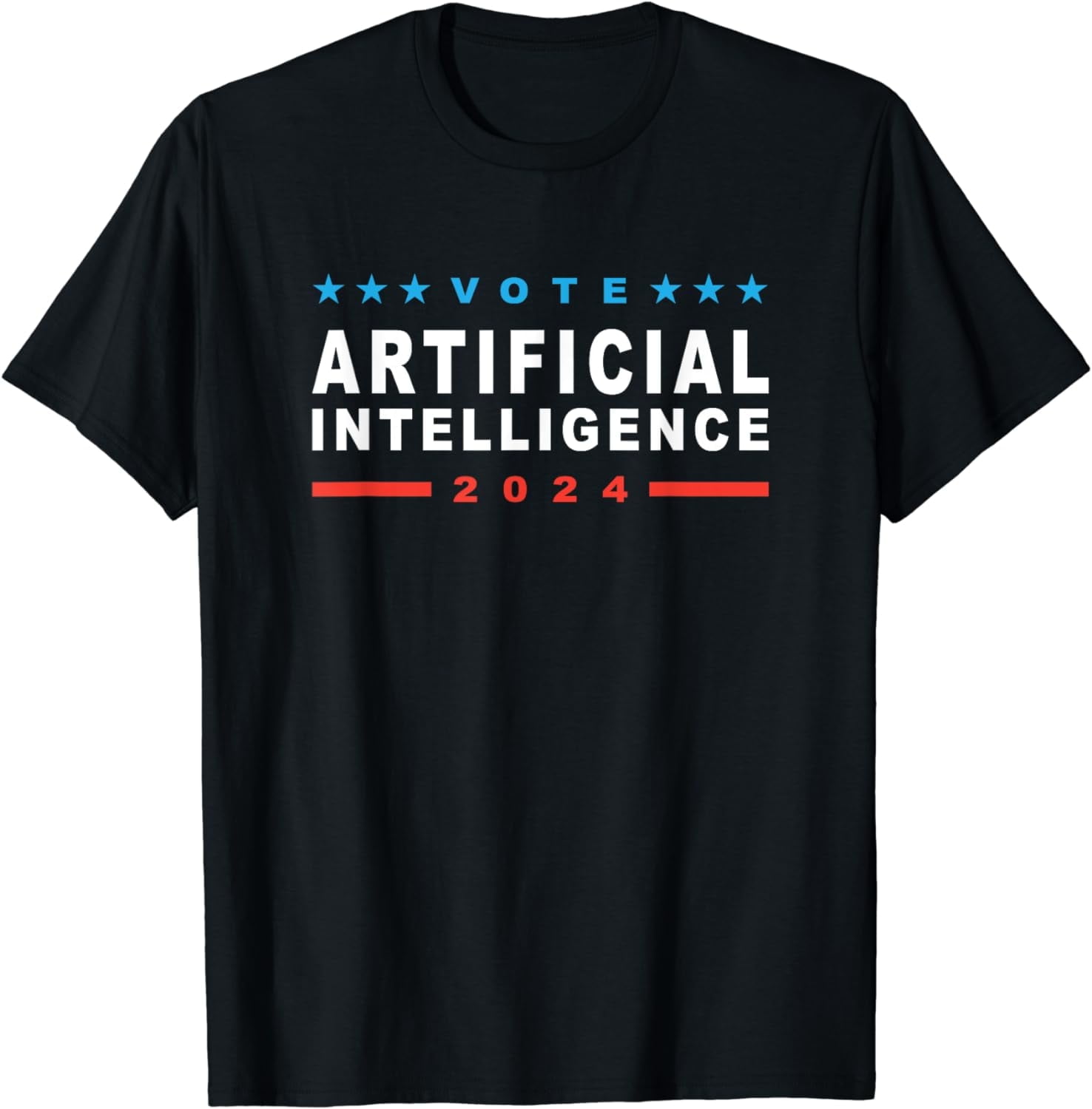 Vote Artificial Intelligence 2024 Funny Election Humor AI T-Shirt ...