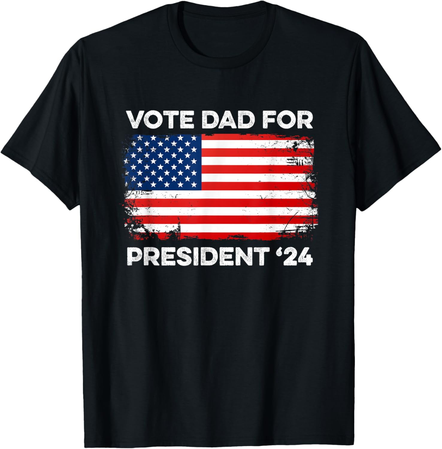Vote Dad For President Funny Election 2024 Voting Poll Voter T-Shirt ...