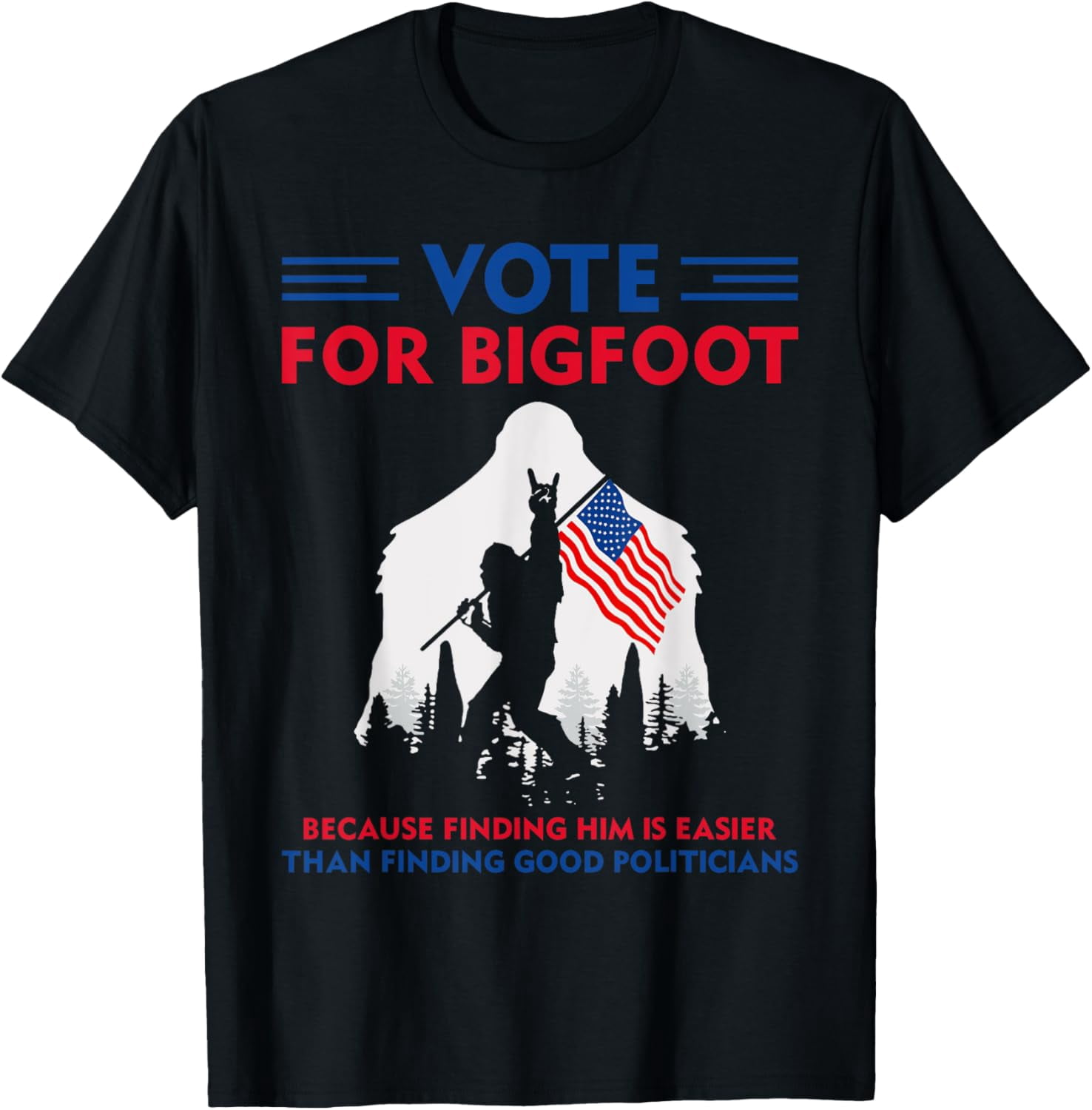 Vote For Bigfoot 2024 Funny Sasquatch Presidential Election T-Shirt men ...