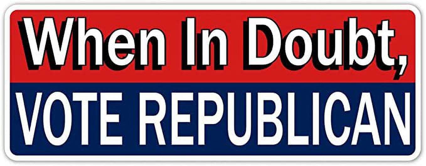 Vote Republican When in Doubt Vinyl Decal Bumper Sticker / Laptop ...