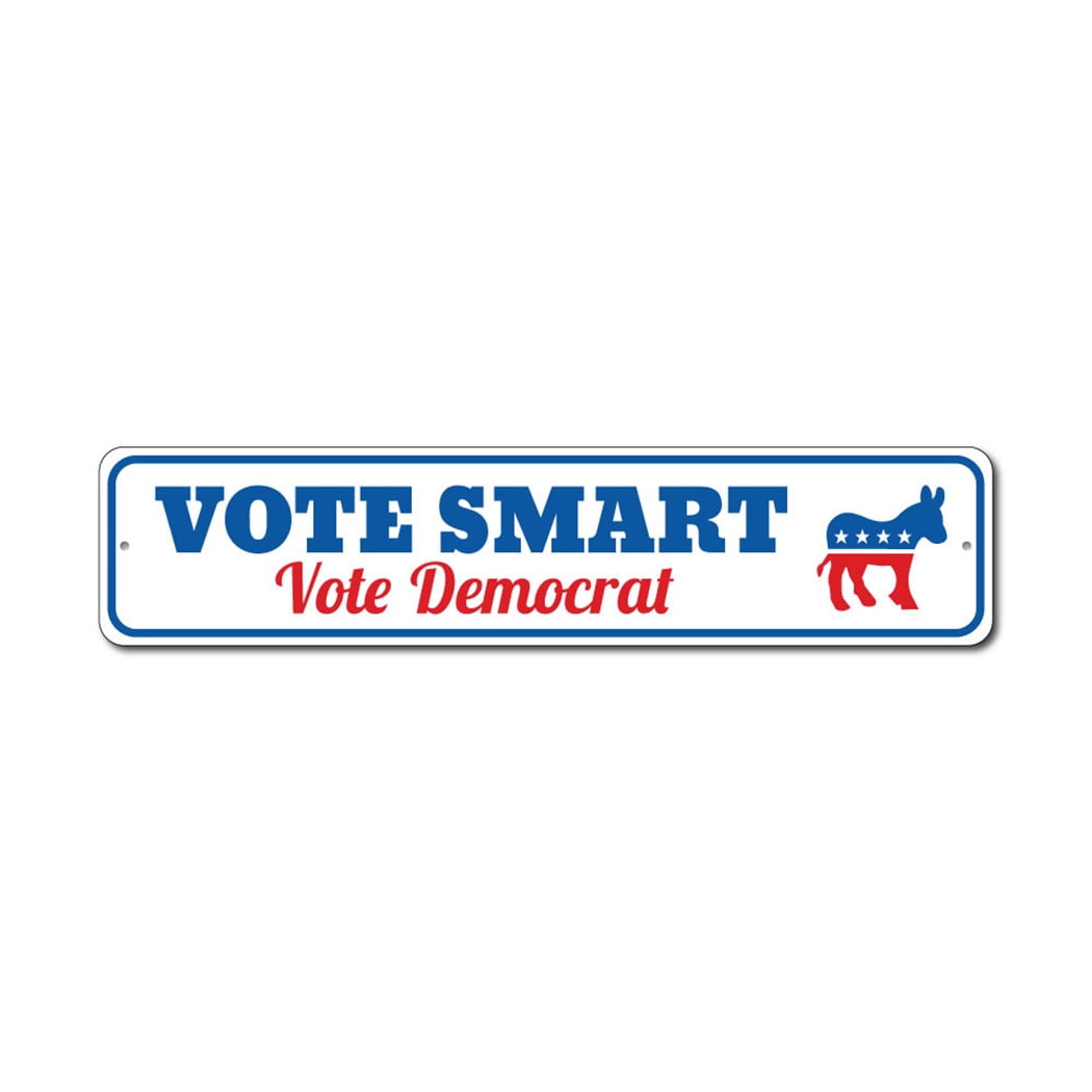 Vote Smart Sign, Democrat Sign, Political Party Sign, Election Sign ...