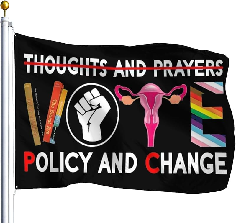 Vote Yard Flags Thoughts And Prayers Vote Policy And Change House Flag & Jesus Yard Flags & Us ...