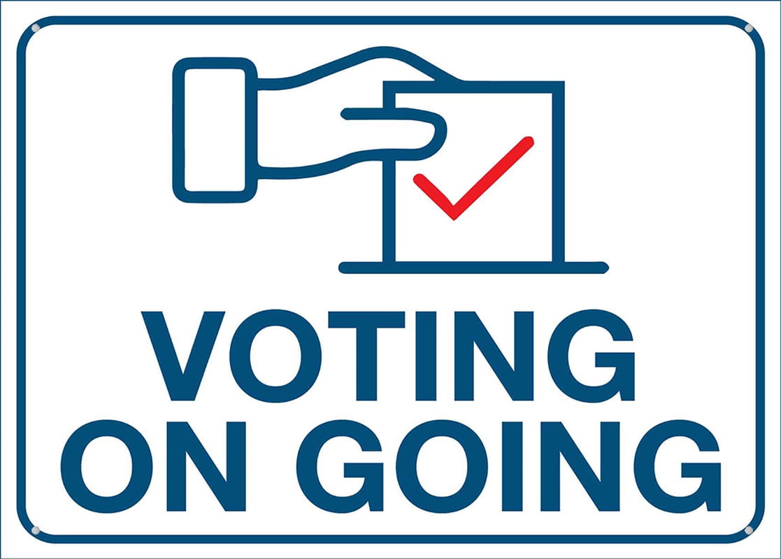Voting On Going Sign 8 X 12 Inches Rust Free . Aluminum - Uv Protected ...