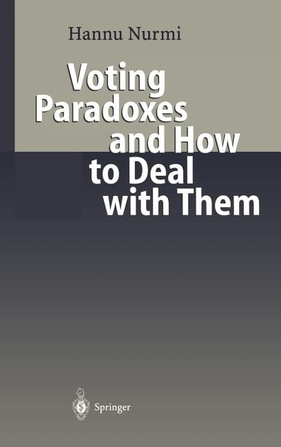 Voting Paradoxes and How to Deal with Them (Hardcover) - Walmart.com Voting Paradoxes and How to Deal with Them (Hardcover) - Walmart.com