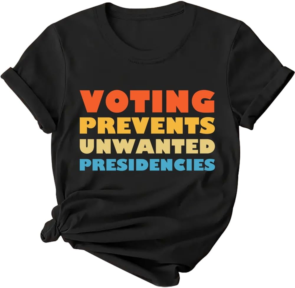 Voting Prevents Unwanted Presidencies T-Shirt Lettering Tshirts, Voting ...