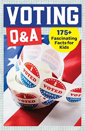 Pre-Owned Voting Q&A: 175+ Fascinating Facts for Kids (History Q&A ...