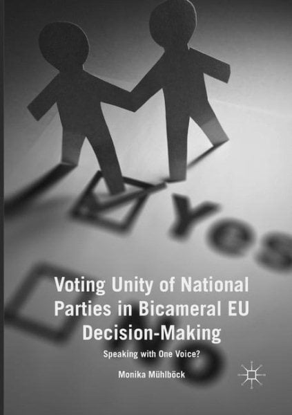 Voting Unity of National Parties in Bicameral EU Decision-Making ...