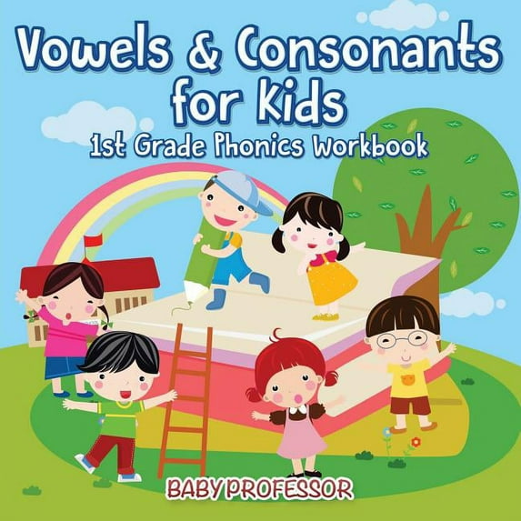Vowels & Consonants for Kids 1st Grade Phonics Workbook (Paperback ...