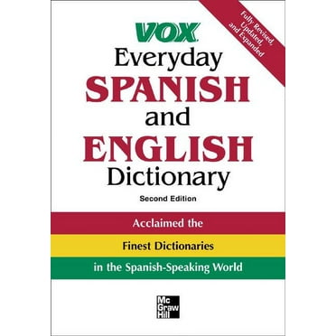 Dictionary of Spoken Spanish: A Spanish-English, English-Spanish ...