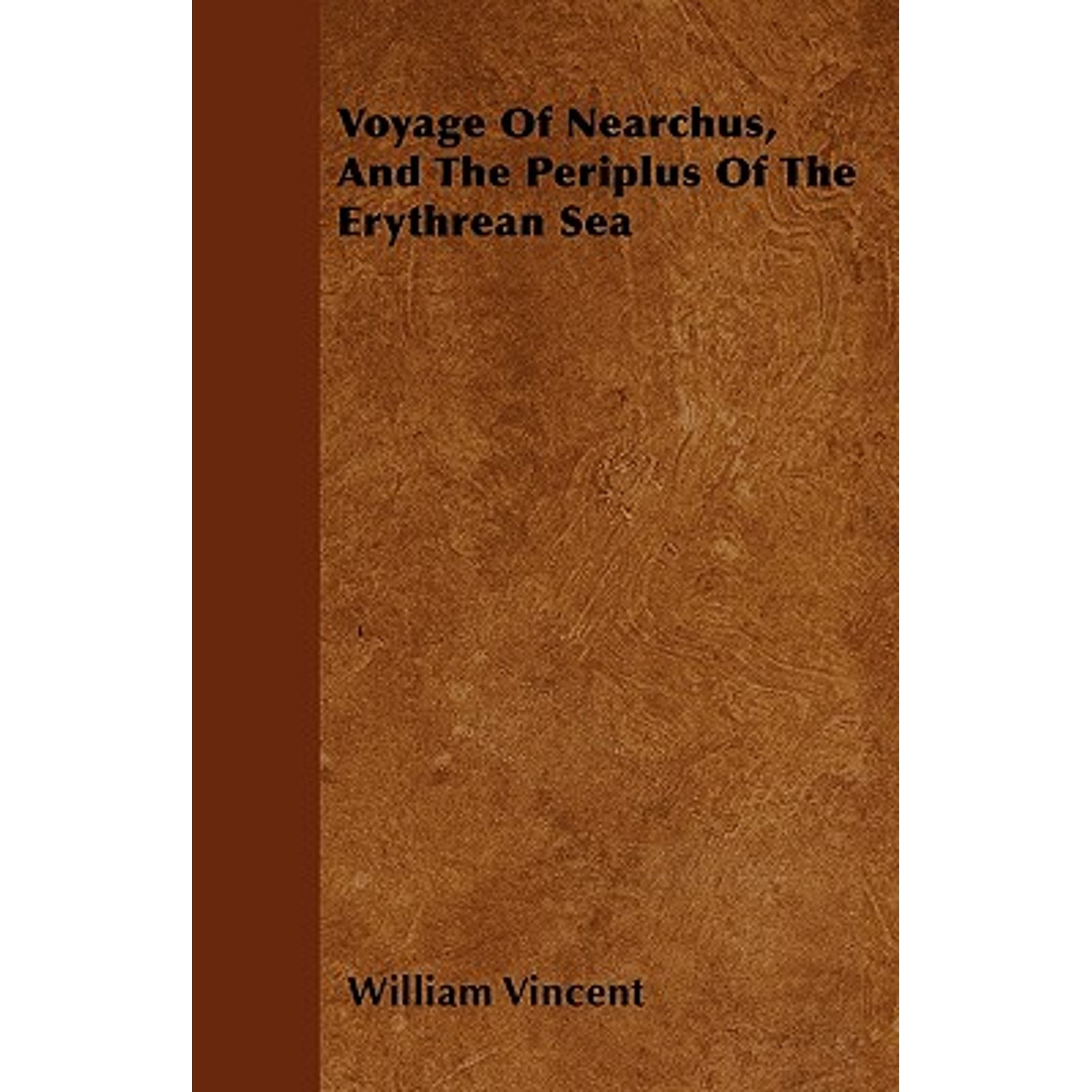 Voyage Of Nearchus, And The Periplus Of The Erythrean Sea (Paperback ...