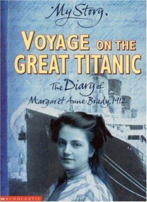 Pre-Owned Voyage on the Great 'Titanic'; The Diary of Margaret Ann ...