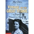 Pre-Owned My Story: Voyage On The Great Titanic: The Diary of Margaret ...