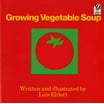 Growing Vegetable Soup (Board Book) - Walmart.com