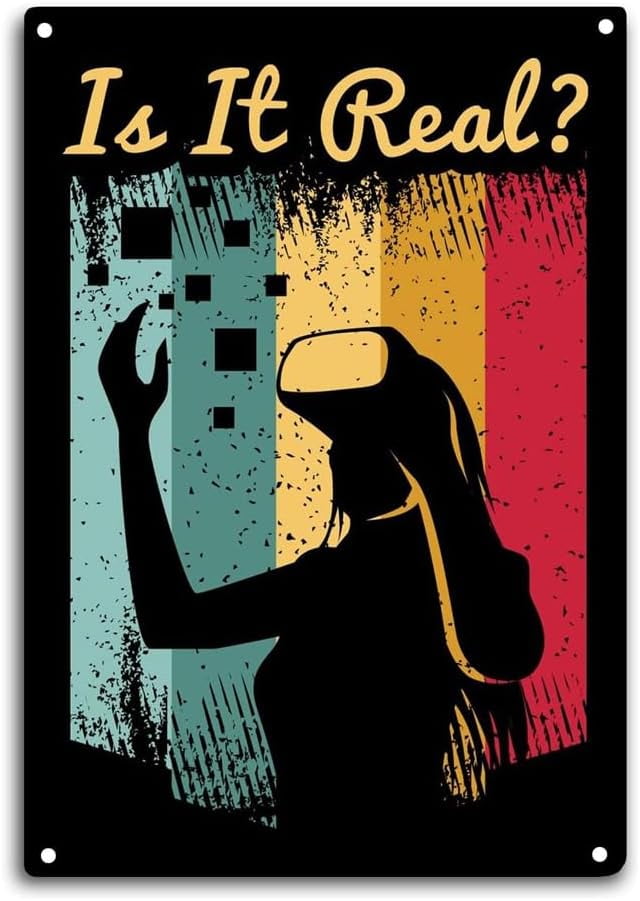 Vr Tin Sign Is It Real? Room Wall Window Decor Funny Virtual Reality ...