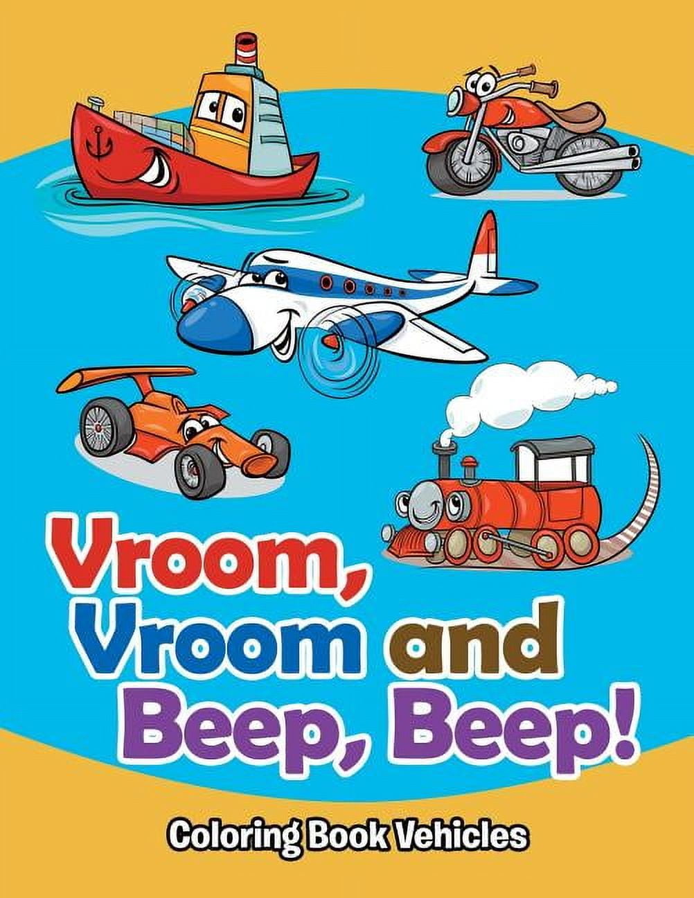 Vroom, Vroom and Beep, Beep!: Coloring Book Vehicles (Paperback ...