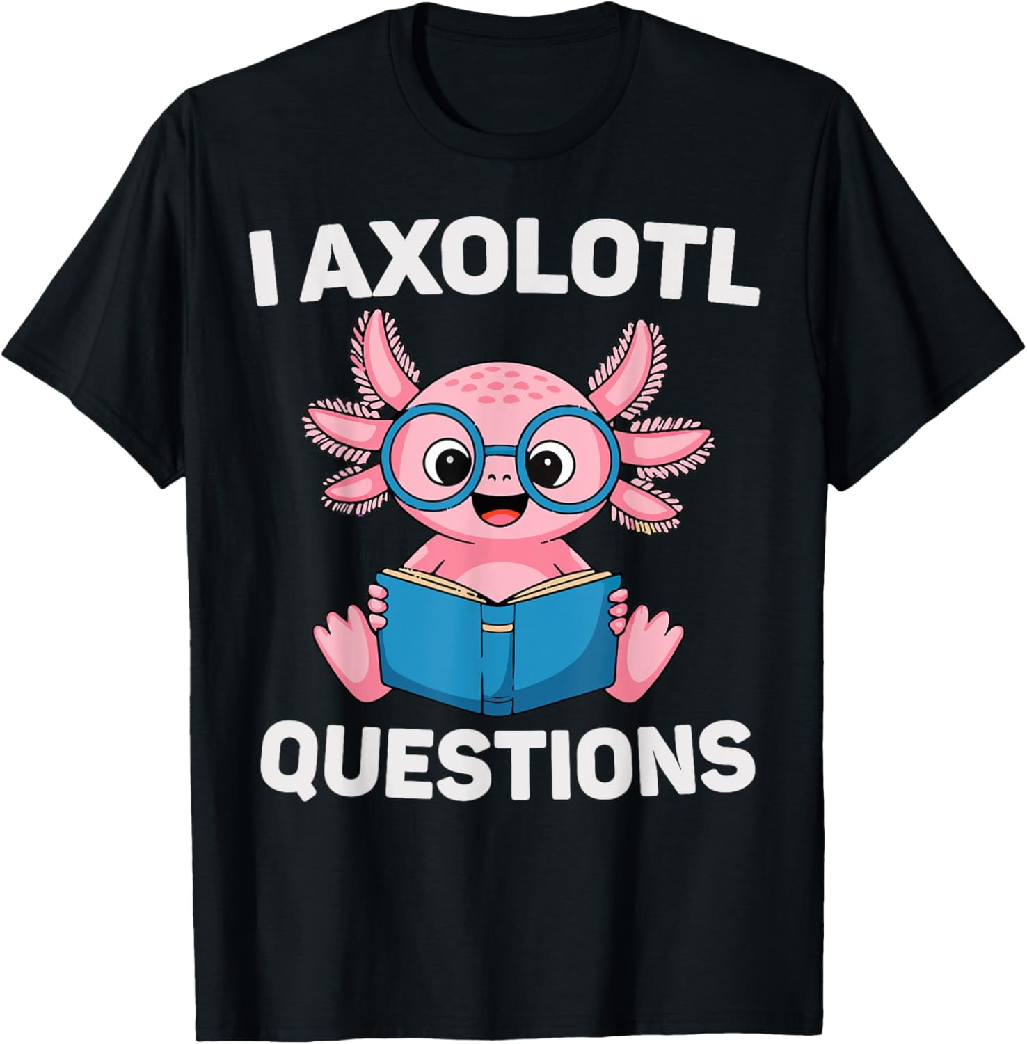 Vyna I Axolotl Questions Girl Boy Reading Book Axolotl T-Shirt, Size S ...