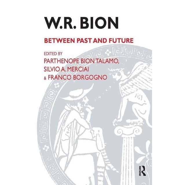 W.R. Bion: Between Past and Future (Paperback) - Walmart Business Supplies